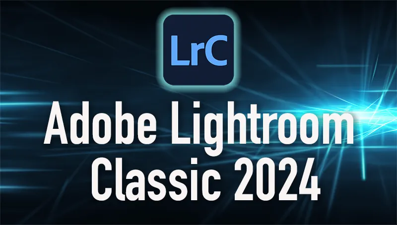 Adobe Lightroom Classic CC 2024 - IMAGEN Academia